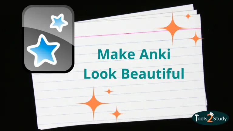 8 Simple Ways to Make Anki More Beautiful - Tools2Study