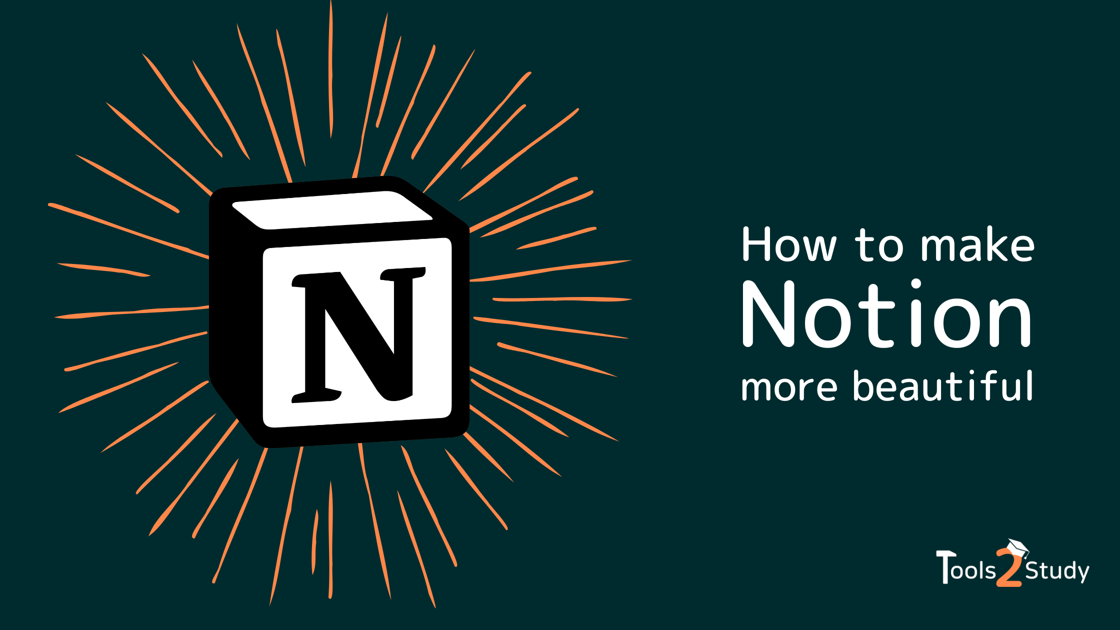 How to Make Notion More Beautiful - 9 Smart Tips for Students - Tools2Study