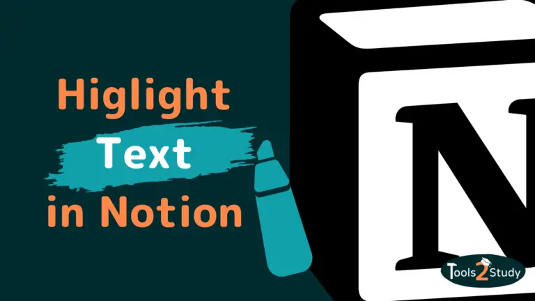 Highlighting Text in Notion - Simple Guide with Screenshots - Tools2Study